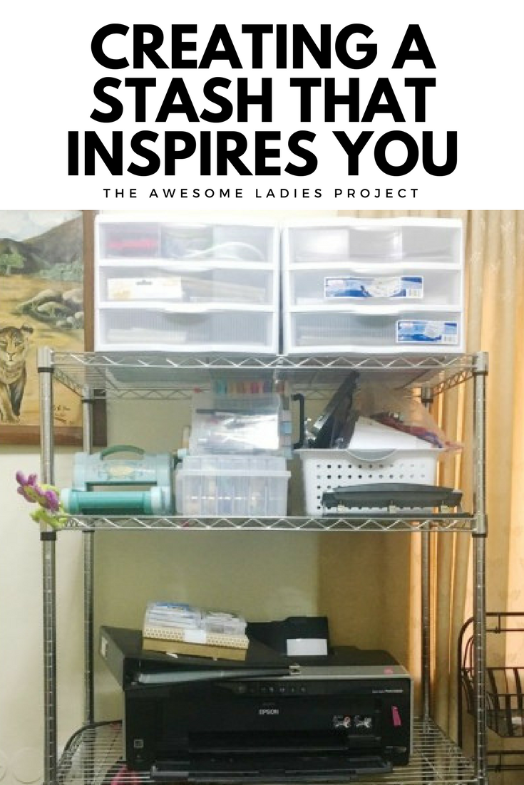 Creating a Stash That Inspires You – The Awesome Ladies Project