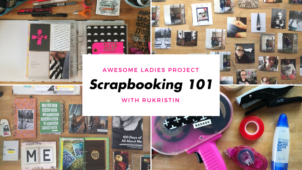 Scrapbooking 101 – The Awesome Ladies Project